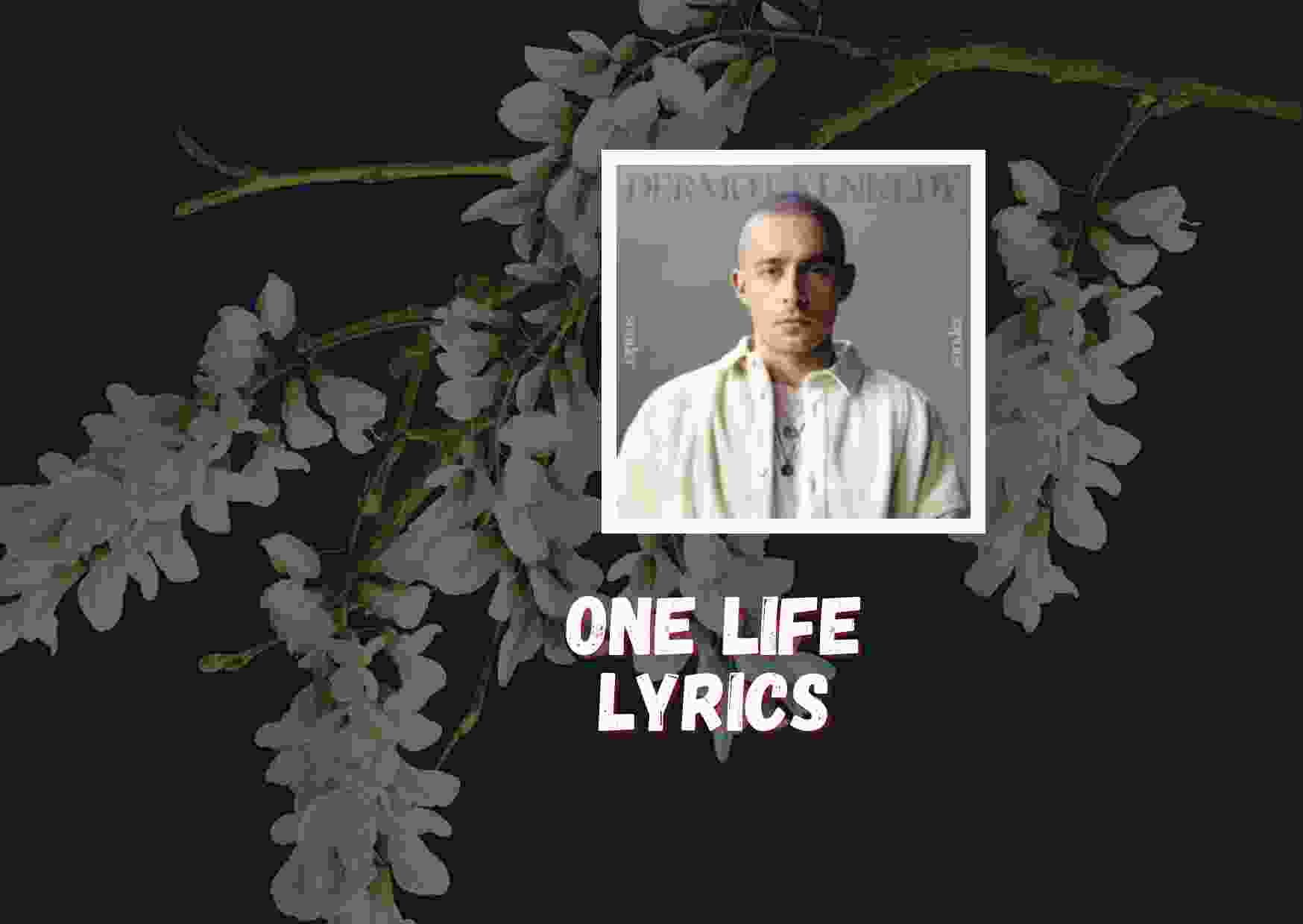 One Life lyrics by Dermot Kennedy - Lyricanotes