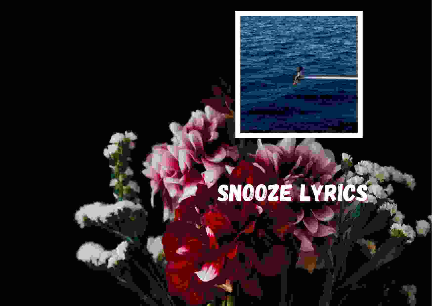 Snooze lyrics by SZA - Lyricanotes